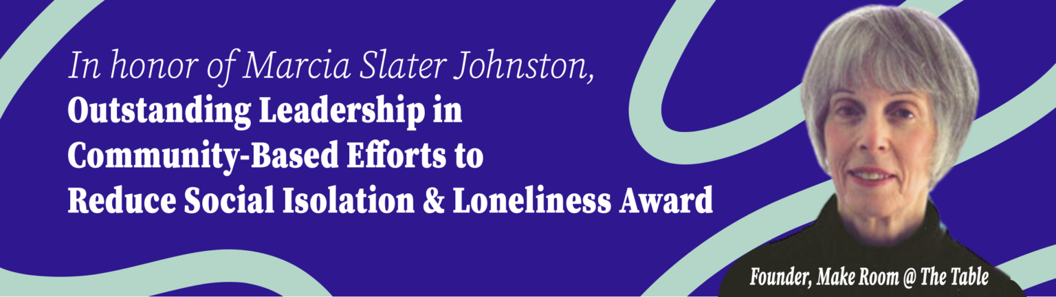 Marcia Slater Johnston Award - Foundation for Social Connection